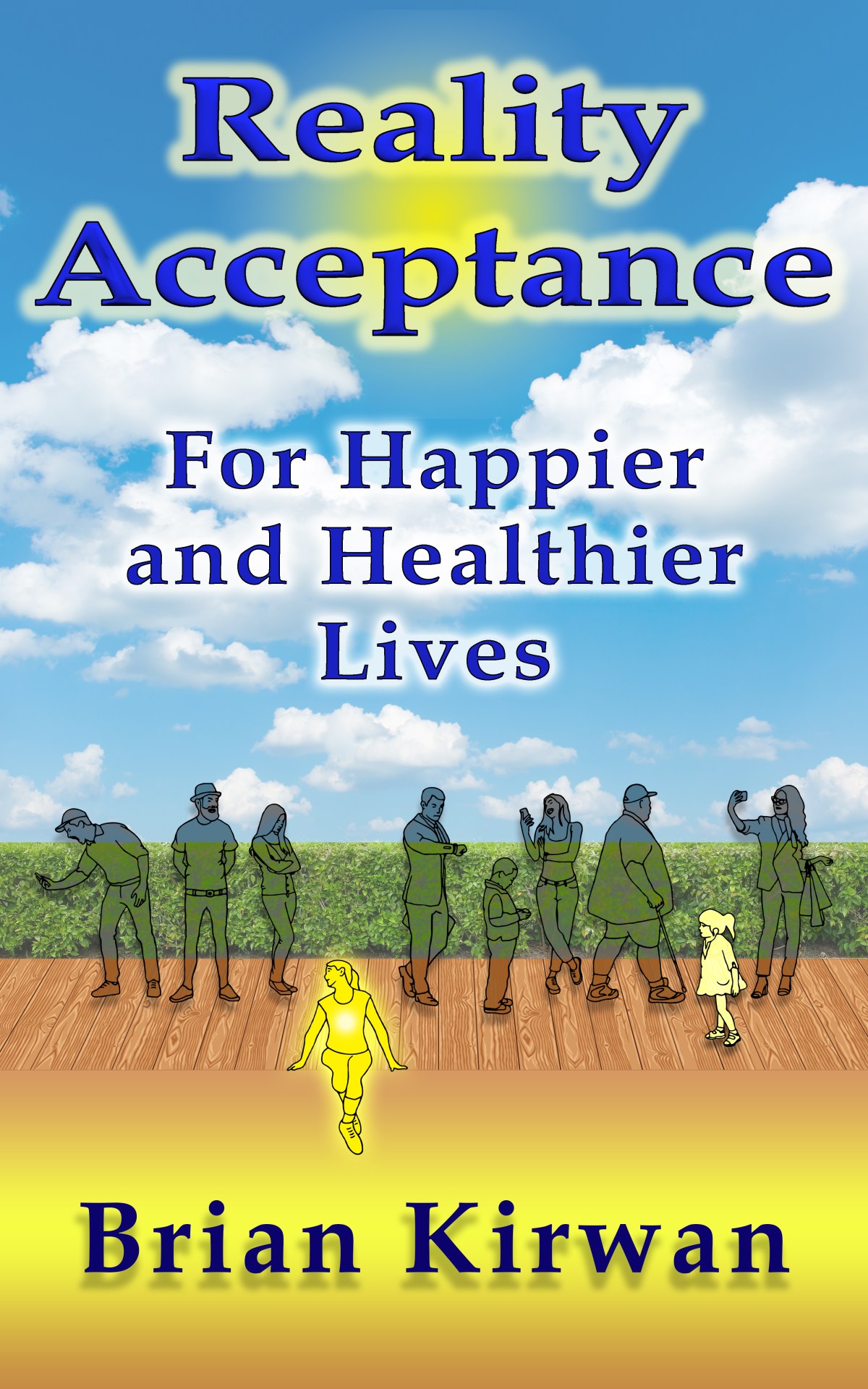Reality Acceptance - For happier and healthier lives